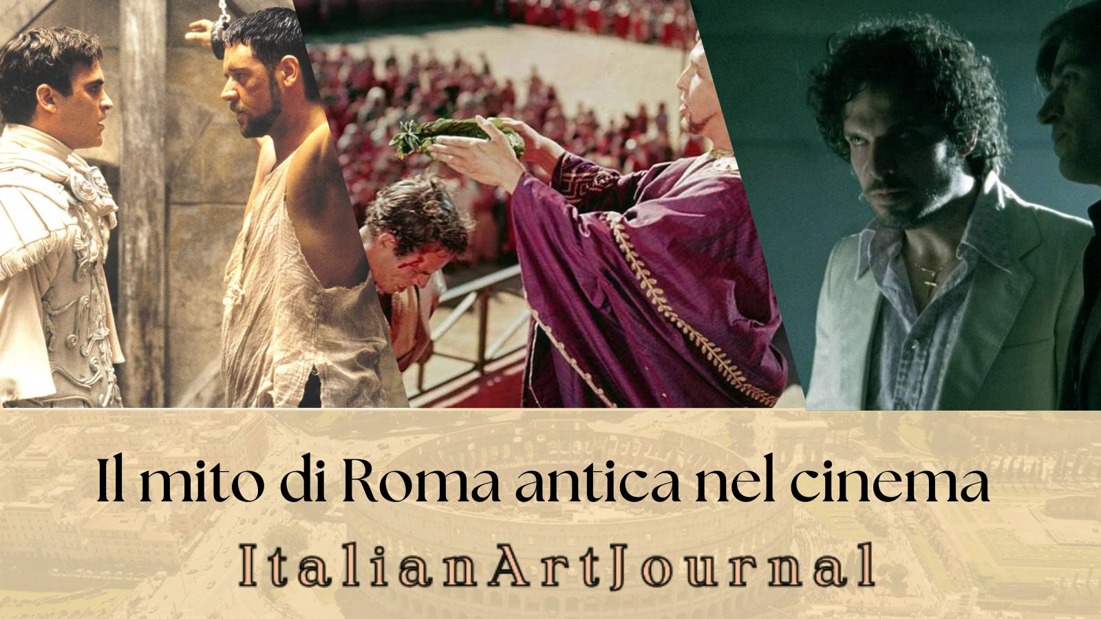 Il mito di Roma antica nel cinema: l’eterna fascinazione della grandezza imperiale - Italian Art ...